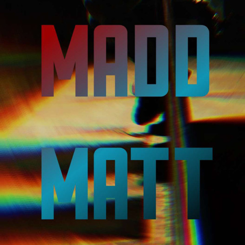 Stream MADD MATT music | Listen to songs, albums, playlists for free on ...