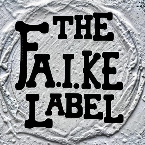 Stream The FA.I.KE Label music | Listen to songs, albums, playlists for ...