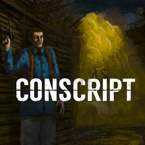Stream CONSCRIPT - WW1 Horror music | Listen to songs, albums, playlists for free on SoundCloud
