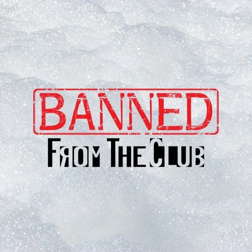 Stream Banned From The Club music | Listen to songs, albums, playlists ...