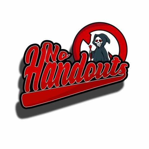 Stream NO HANDOUTS music | Listen to songs, albums, playlists for free ...