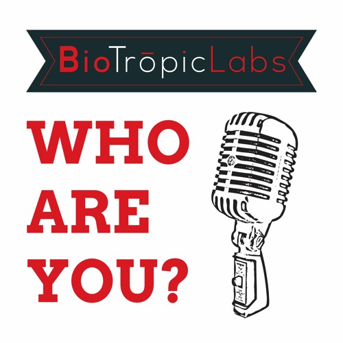 Stream "Who Are You?" Podcast by BioTropic Labs | Listen to podcast ...