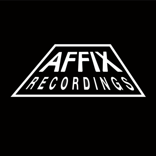 Stream AFFIX Recordings music | Listen to songs, albums, playlists for ...