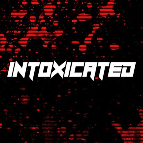 Stream Intoxicated music | Listen to songs, albums, playlists for free ...