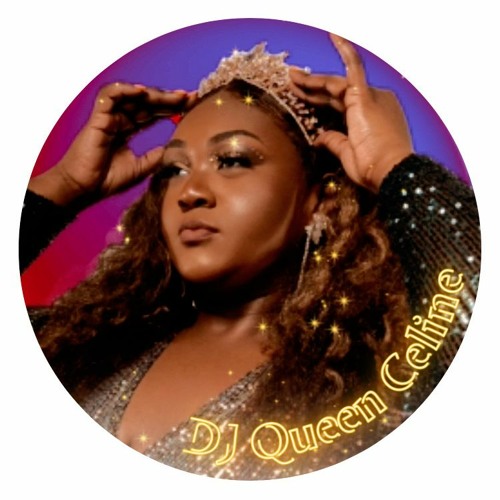 Stream DJ Queen Celine music | Listen to songs, albums, playlists for ...