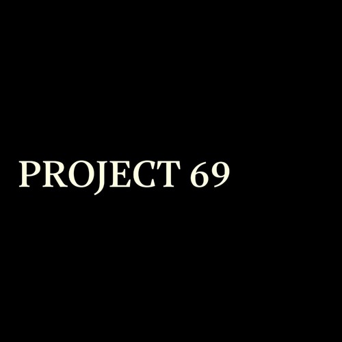 Stream PROJECT 69 music | Listen to songs, albums, playlists for free on SoundCloud