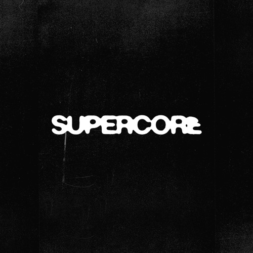 Stream Supercore music | Listen to songs, albums, playlists for free on ...