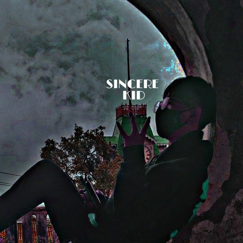 Stream Sincere Kid music | Listen to songs, albums, playlists for free ...