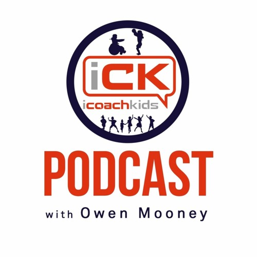 Stream iCoachKids Podcast with Owen Mooney music | Listen to songs ...