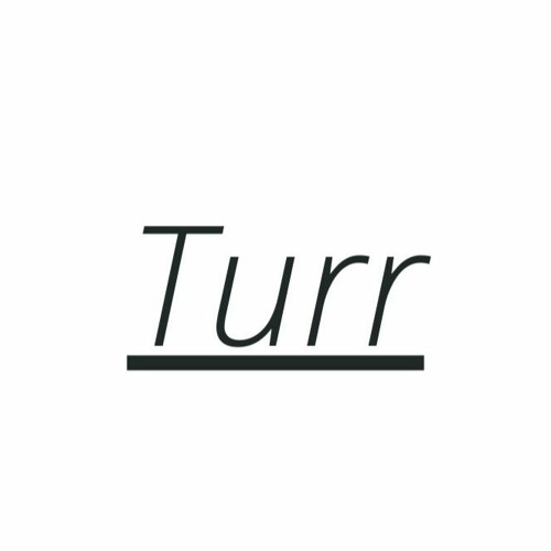 Stream Turr music | Listen to songs, albums, playlists for free on ...