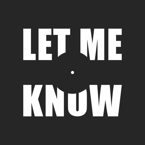 Stream 𝗟𝗘𝗧 𝗠𝗘 𝗞𝗡𝗢𝗪 music | Listen to songs, albums, playlists for free ...