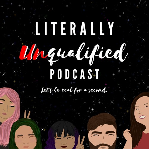 Stream Literally Unqualified Podcast music | Listen to songs, albums ...
