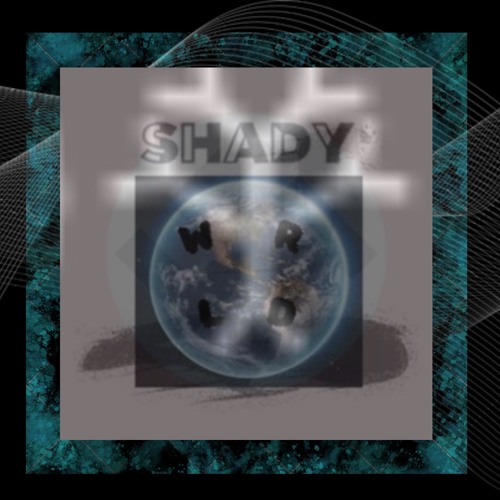 Stream shadyWRLD music | Listen to songs, albums, playlists for free on ...