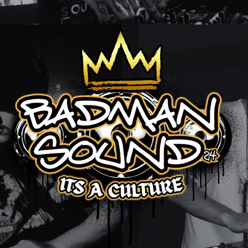 Stream Badman Sound music | Listen to songs, albums, playlists for free ...