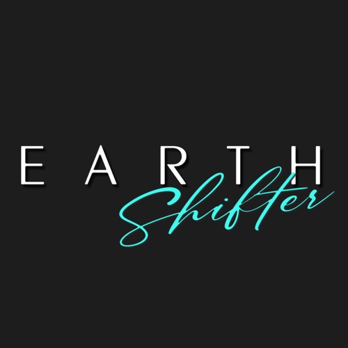 Stream Earthshifter music | Listen to songs, albums, playlists for free ...