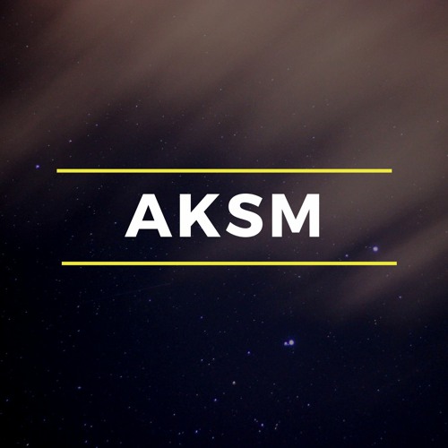 Stream AKSM music | Listen to songs, albums, playlists for free on ...