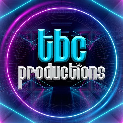 Stream TBC Productions music | Listen to songs, albums, playlists for ...