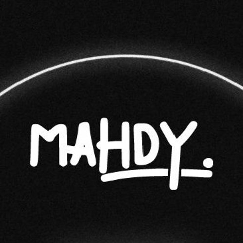 Stream MAHDY. music | Listen to songs, albums, playlists for free on ...