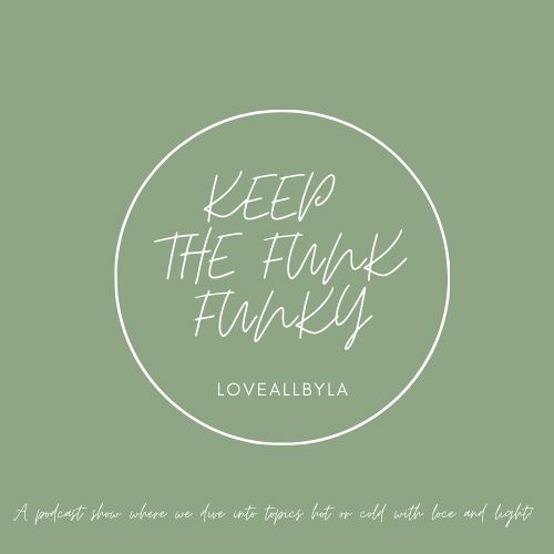 Stream KEEP THE FUNK FUNKY! Podcast | Listen to podcast episodes online ...