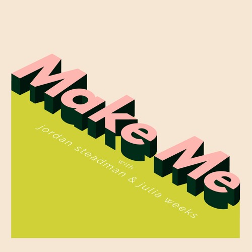 Stream Make Me | Listen to podcast episodes online for free on SoundCloud