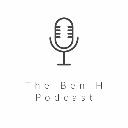 Stream The Ben H Podcast music | Listen to songs, albums, playlists for ...