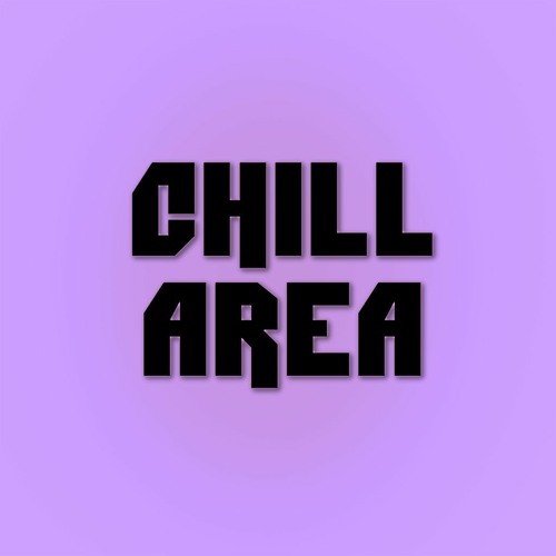 Stream Chill Area music | Listen to songs, albums, playlists for free ...