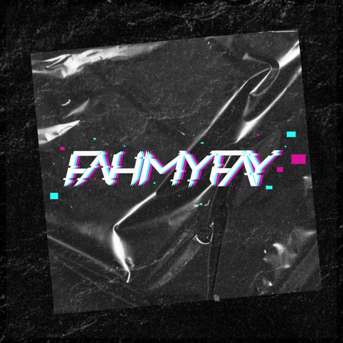Stream FAHMYFAY music | Listen to songs, albums, playlists for free on ...