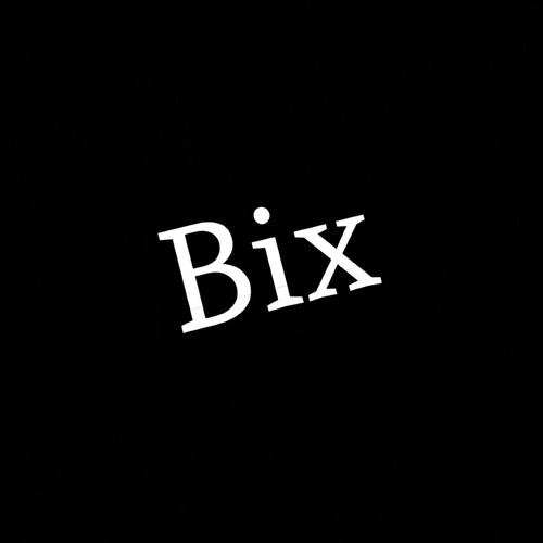 Stream BIX music | Listen to songs, albums, playlists for free on ...