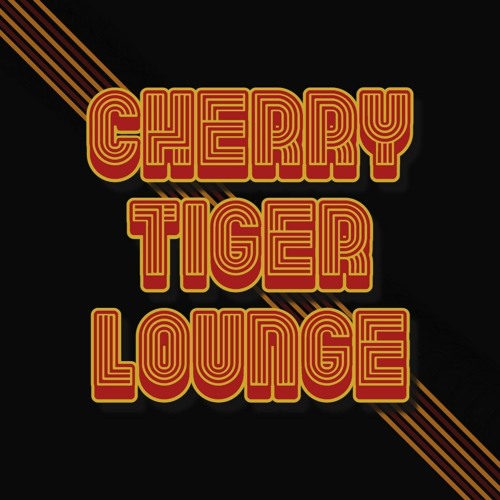 Stream Cherry Tiger Lounge music | Listen to songs, albums, playlists ...