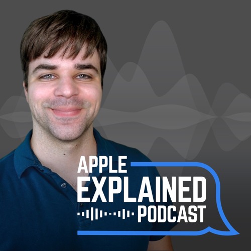 Stream Apple Explained Podcast | Listen to podcast episodes online for ...