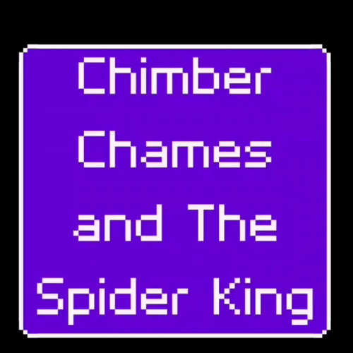 Stream Chimber Chames and The Spider King music | Listen to songs ...