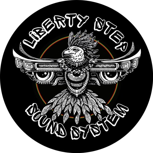 Stream Liberty Step Soundsystem music | Listen to songs, albums ...
