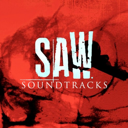 Stream Saw Soundtracks music | Listen to songs, albums, playlists for ...