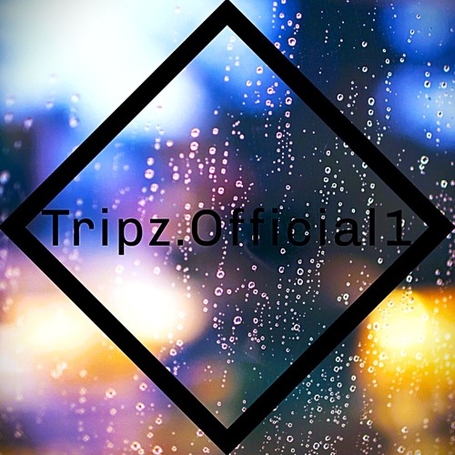 Stream Tripz.Official1 music | Listen to songs, albums, playlists for ...