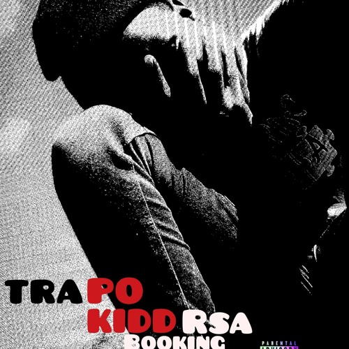 Stream TRAPO KIDD RSA music | Listen to songs, albums, playlists for free on SoundCloud