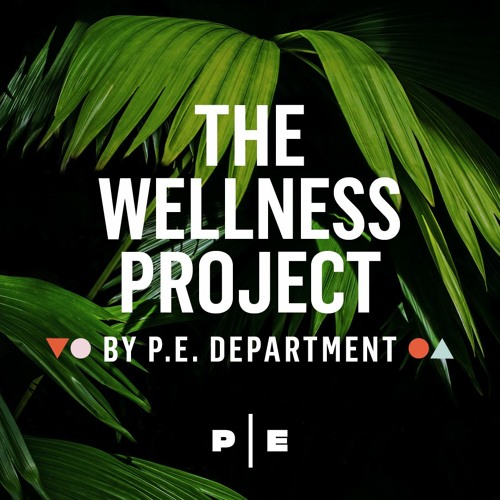 Stream The Wellness Project | Listen to podcast episodes online for ...