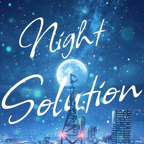 Stream Night Solution music | Listen to songs, albums, playlists for ...