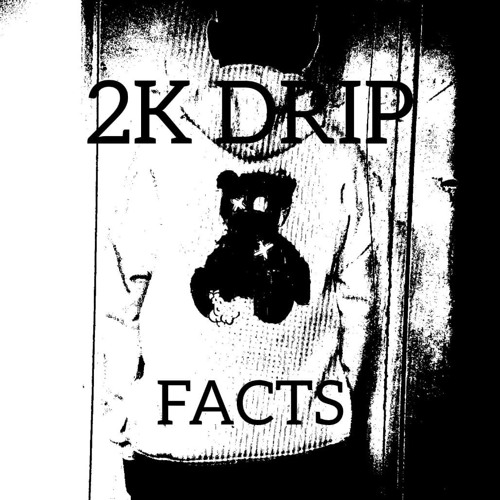 Stream 2K DRIP music | Listen to songs, albums, playlists for free on ...