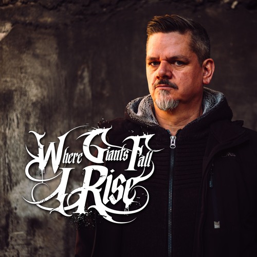 Stream Where Giants Fall I Rise music | Listen to songs, albums ...