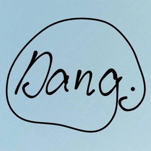 Stream Dang. music | Listen to songs, albums, playlists for free on ...