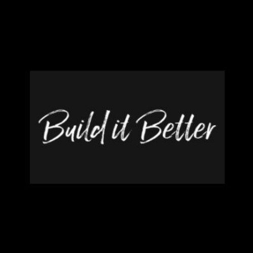 Stream Build it Better music | Listen to songs, albums, playlists for ...