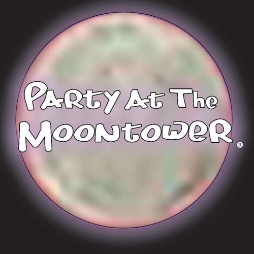 Stream Party At The Moontower music | Listen to songs, albums ...