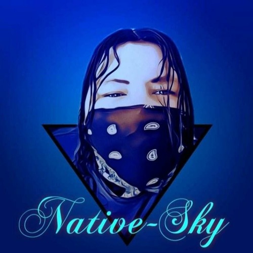 Stream Native-Sky music | Listen to songs, albums, playlists for free ...