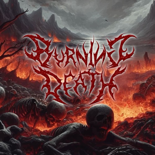 Stream Burning Death music | Listen to songs, albums, playlists for ...