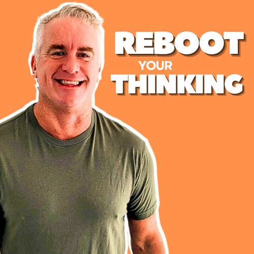 Stream The Reboot Your Thinking Podcast music | Listen to songs, albums ...