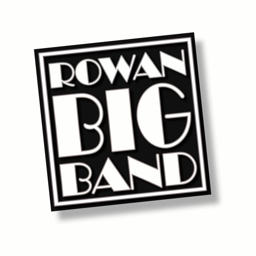 Stream Rowan Big Band music | Listen to songs, albums, playlists for ...