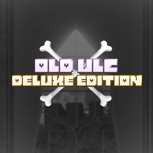 Stream OLD ULC: DELUXE EDITION music | Listen to songs, albums ...