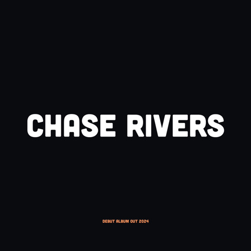 Stream Chase Rivers music | Listen to songs, albums, playlists for free ...