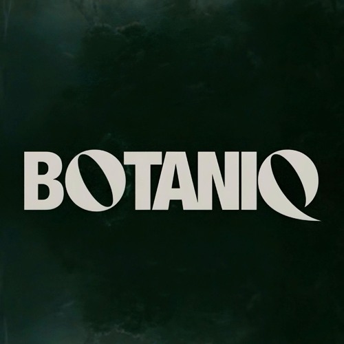Stream Botaniq music | Listen to songs, albums, playlists for free on ...