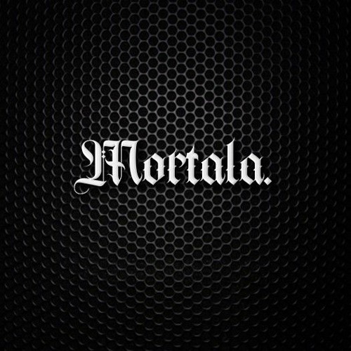 Stream MORTALA. music | Listen to songs, albums, playlists for free on ...